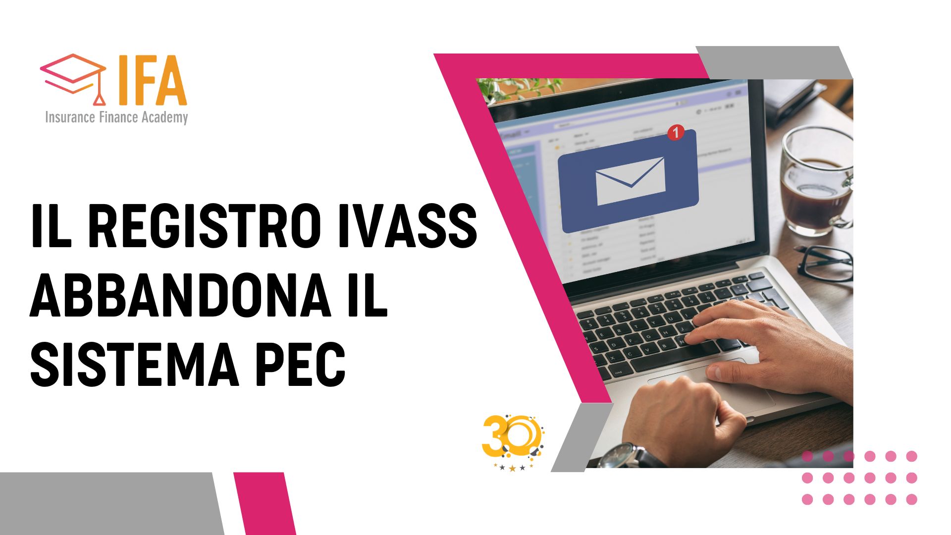 IL REGISTRO IVASS ABBANDONA IL SISTEMA PEC | Insurance Finance Academy